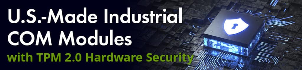 COM Modules For Cybersecurity Upgrades - WINSYSTEMS, INC